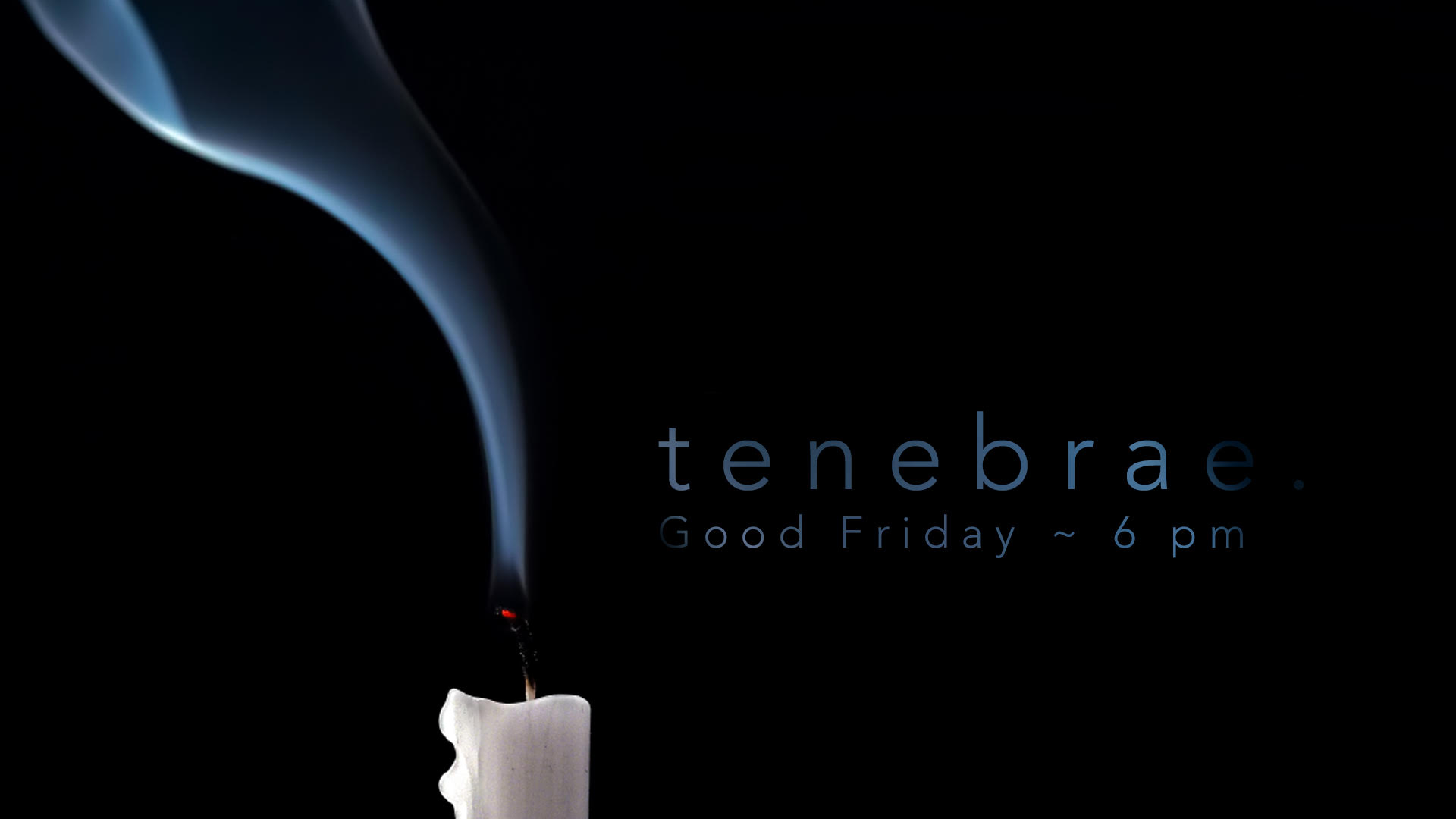Good Friday Tenebrae Service | Elizabeth City EMC